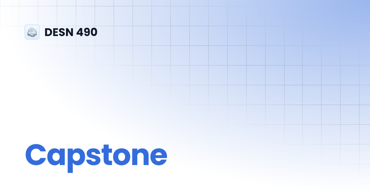 Capstone | DESN 490